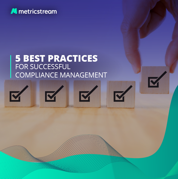 5 Best Practices for Successful Compliance Management MSI